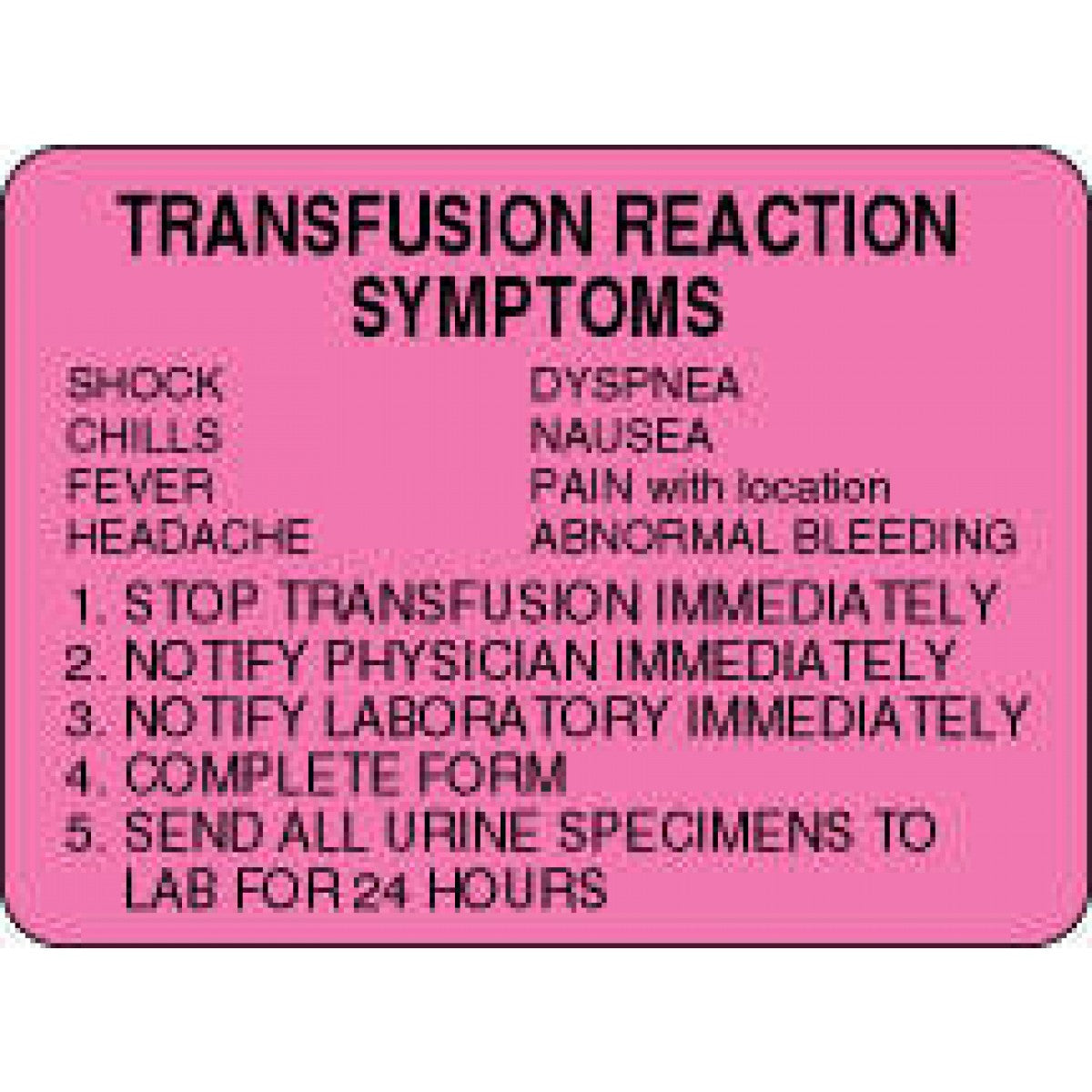 Lab Communication Label (Paper, Permanent) Transfusion Reaction 2 3/8 ...