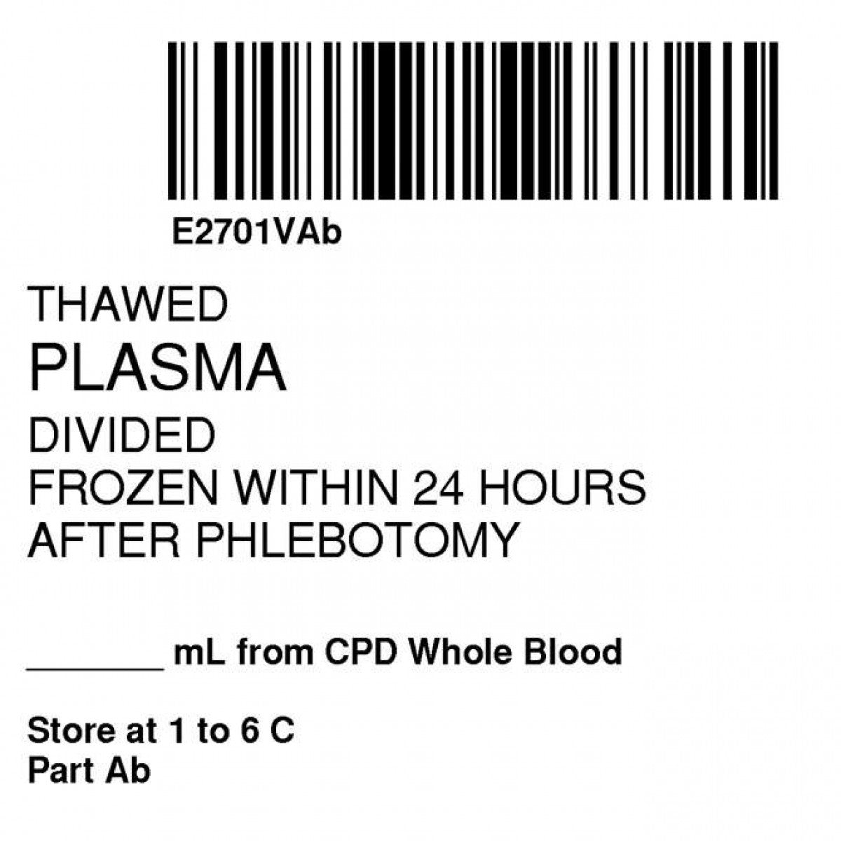 Isbt 128 Label (Synthetic, Permanent) "Thawed Plasma Div'' 2" X 2" Whi ...