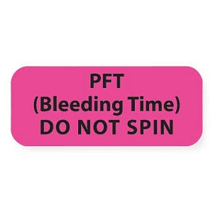 MarketLab Heme / Coag Labels - LABEL, PFT(BLEEDING TIME)DO NOT SPIN, P ...