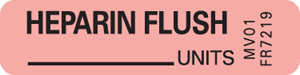 Communication Label (Paper, Permanent) Heparin Flush 1 1/4" X 5/16" Fl ...