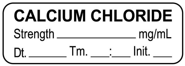 Medical Use Labels - Anesthesia Label, Calcium Chloride mg/mL Date Tim ...