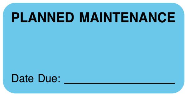 Medical Use Labels - Planned Maintenance Label, 2" x 1" — Grayline Medical