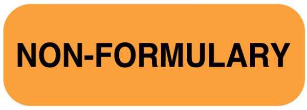 Medical Use Labels - NON-FORMULARY, Pharmacy Communication Label, 1-1 ...