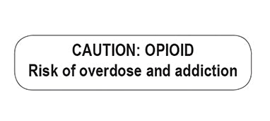 MedValue CAUTION: OPIOID Risk of Overdose and Addiction Labels ...